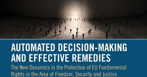 Automated Decision-Making and Effective Remedies - Leiden University