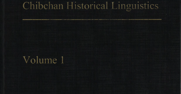 Contributions to Chibchan Historical Linguistics - Leiden University