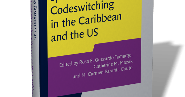 Spanish-English Codeswitching in the Caribbean and the US - Leiden ...