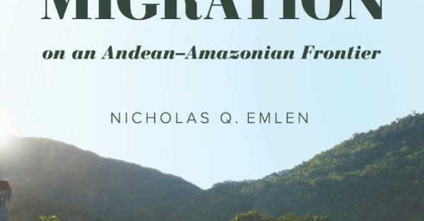 Language, Coffee, and Migration on an Andean-Amazonian Frontier ...