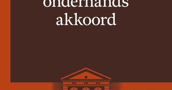 Evaluatie Wet homologatie onderhands akkoord - Leiden University