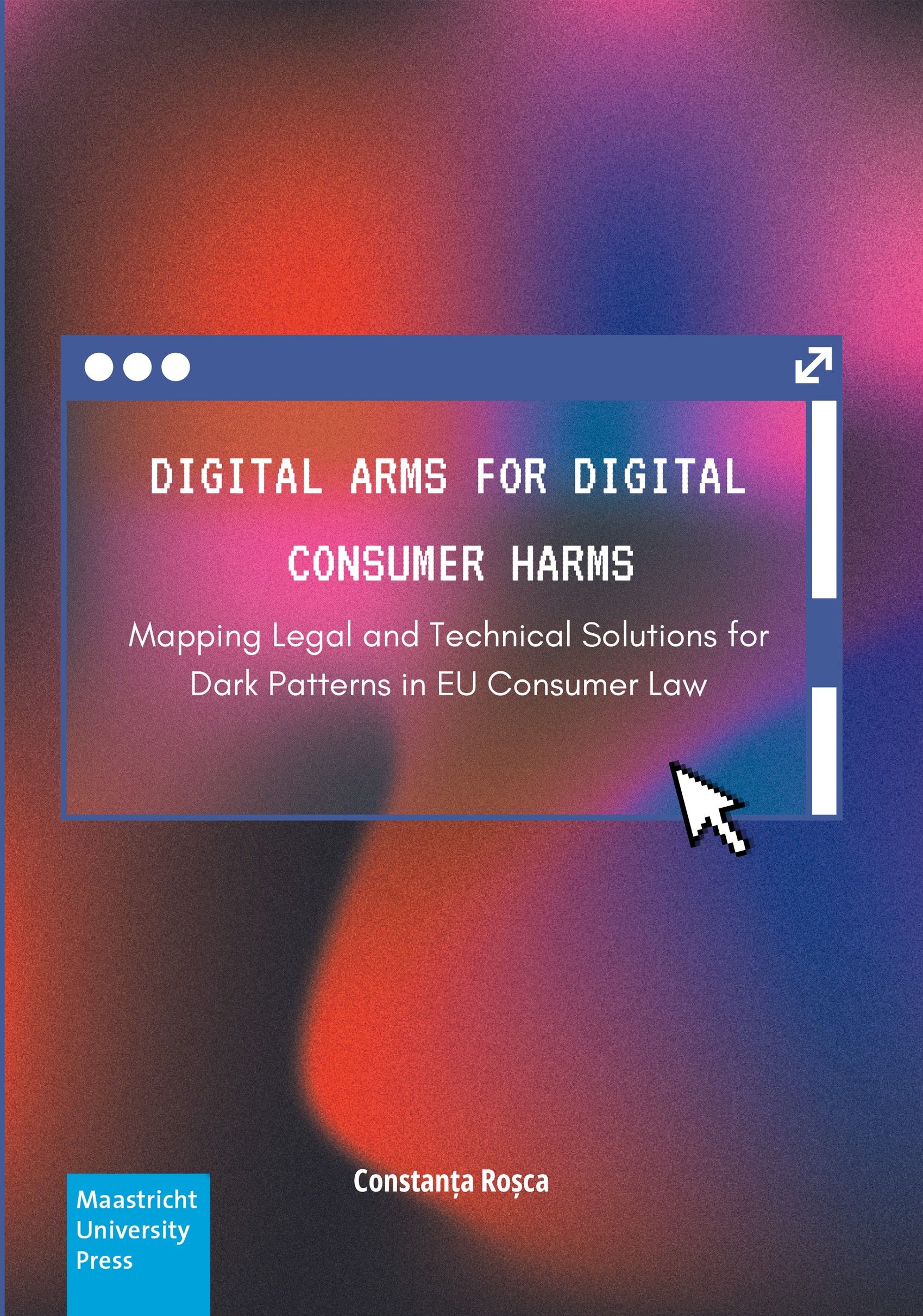 'Digital Arms for Digital Consumer Harms’ book by Constanta Rosca ...