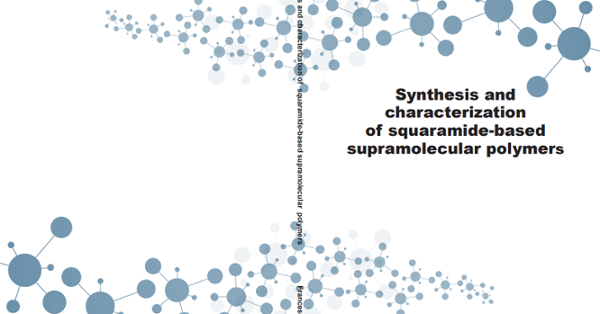 Squaramide-based supramolecular polymers - Universiteit Leiden